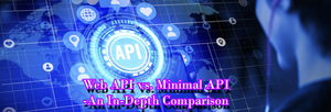 Minimal API in ASP.NET Core 9: A Deep Dive with Benefits and ...